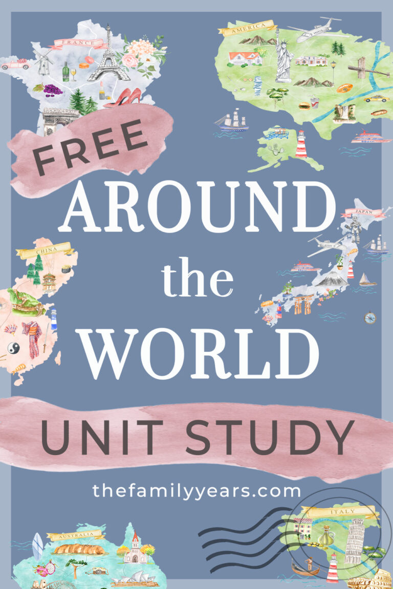Around the World Unit Study | The Family Years