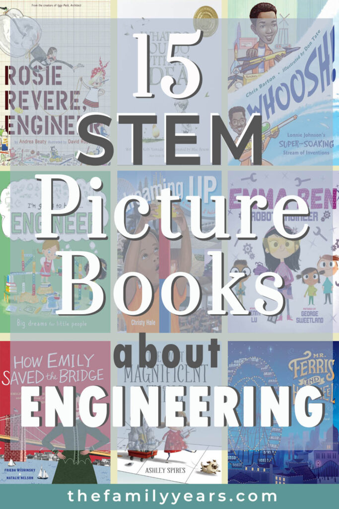 Picture Books About Engineering - The Family Years